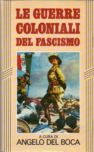 Le guerre coloniali del fascismo (Angelo del Boca) - Libri - @ – Aster ...